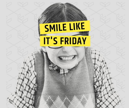 Smile Like It's Friday - Facebook Post Template - Easil